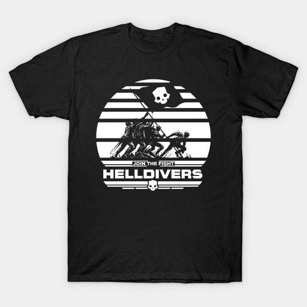 Helldivers join the fight - Helldivers - T-Shirt | TeePublic